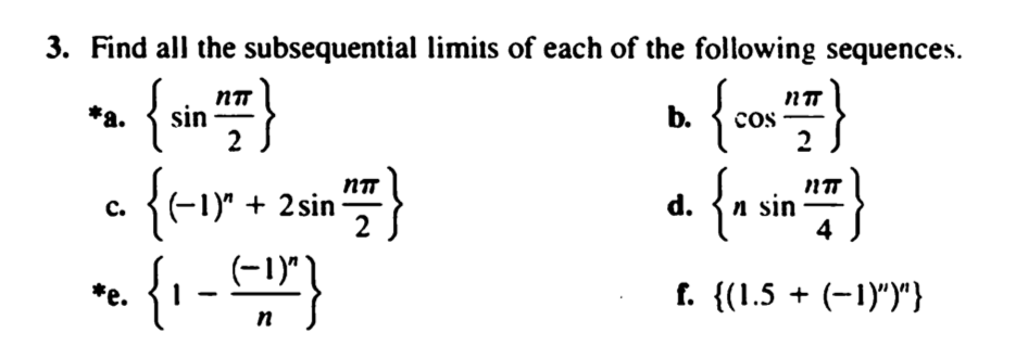 Solved 3. Find all the subsequential limits of each of the | Chegg.com