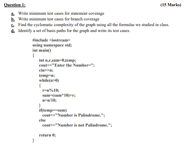 Solved Question 1: (15 Marks) a. Write minimum test cases | Chegg.com