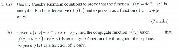 Solved 5. (a) Use the Cauchy Riemann equations to prove that | Chegg.com