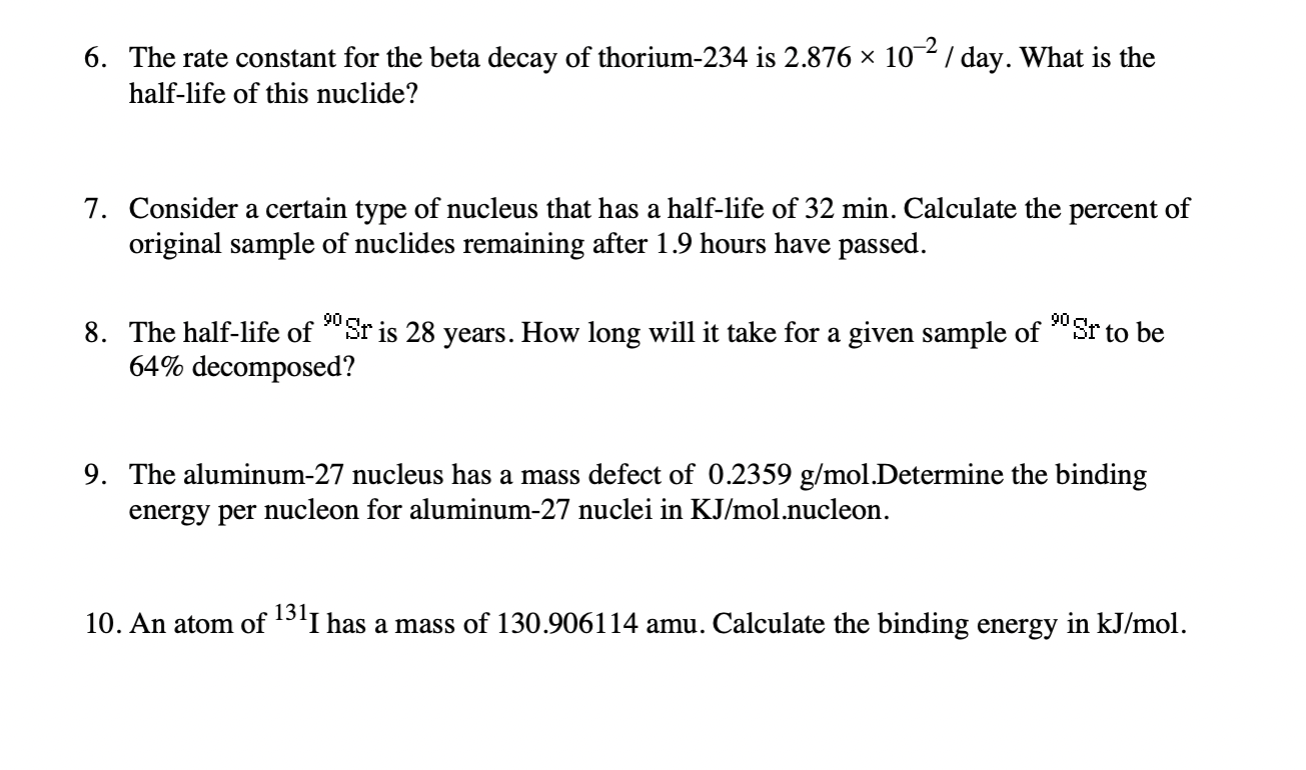 Solved 6. The rate constant for the beta decay of | Chegg.com