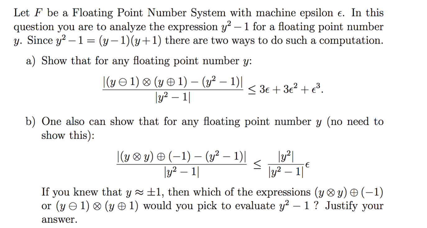 Let F be a Floating Point Number System with machine | Chegg.com