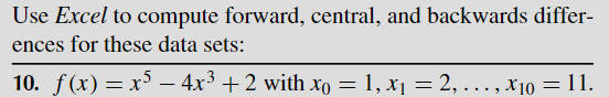 Solved Use Excel to compute forward, central, and backwards | Chegg.com
