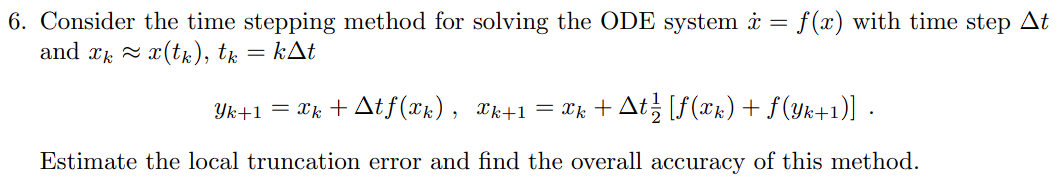 Solved 5 Consider The Time Stepping Method For Solving The