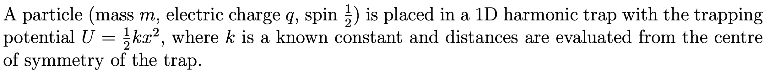 Solved A particle (mass m, electric charge q, spin 21 ) is | Chegg.com