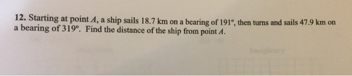 Solved 12. Starting at point A, a ship sails 18.7 km on a | Chegg.com