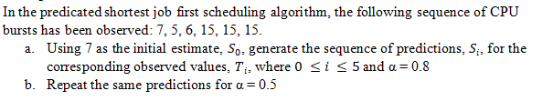 Solved In the predicated shortest job first scheduling | Chegg.com