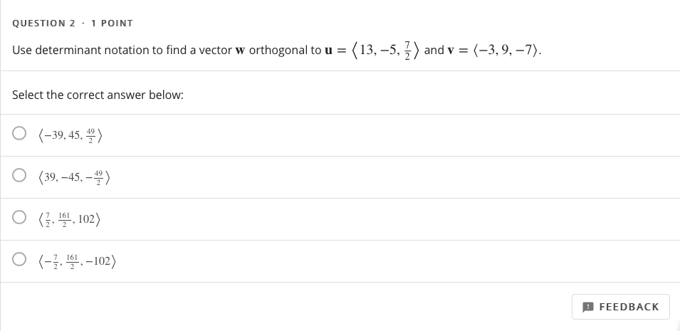 Solved 1 Point Question 2 Use Determinant Notation To Find A