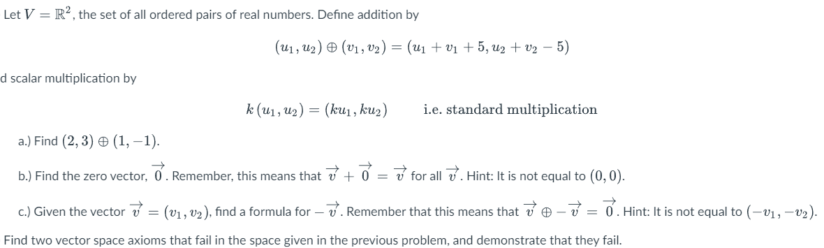 Solved Let V=R2, the set of all ordered pairs of real | Chegg.com
