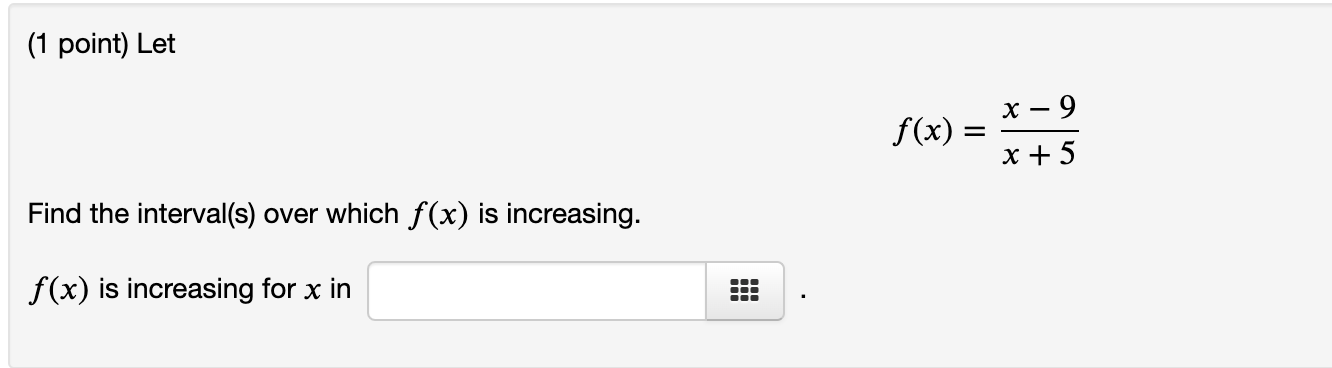Solved (1 ﻿point) ﻿Letf(x)=x-9x+5Find the interval(s) ﻿over | Chegg.com