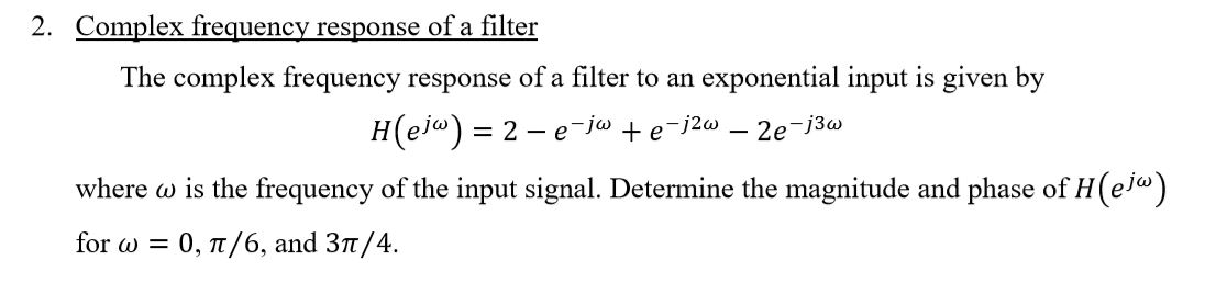 Solved 2. Complex frequency response of a filter The complex | Chegg.com