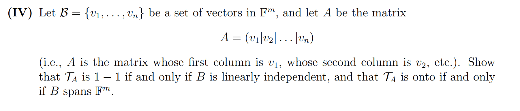 Solved (IV) ﻿Let B={v1,dots,vn} ﻿be a set of vectors in Fm, | Chegg.com