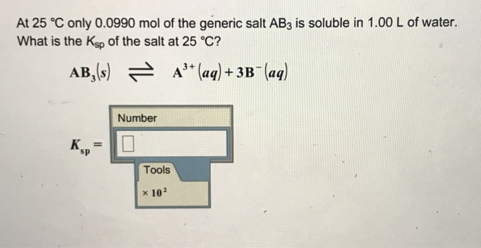 Solved At 25 °C only 0.0990 mol of the generic salt AB3 is | Chegg.com