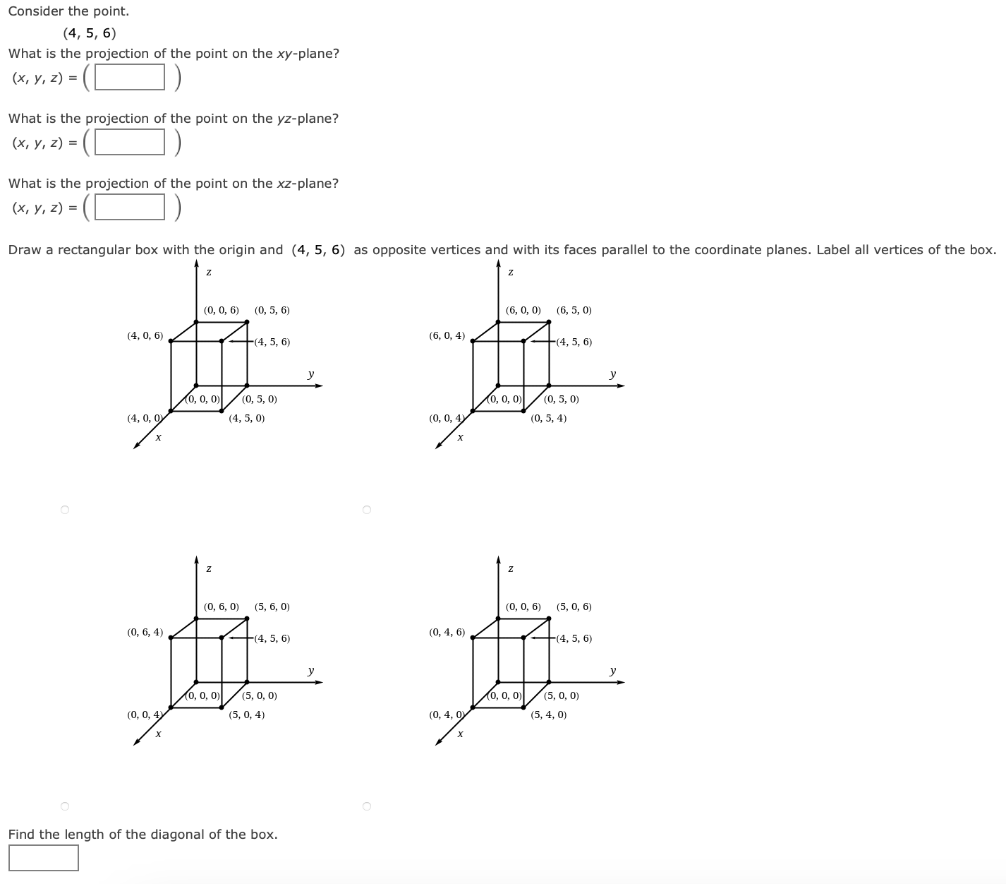 Solved Consider the point. (4,5,6) What is the projection of | Chegg.com