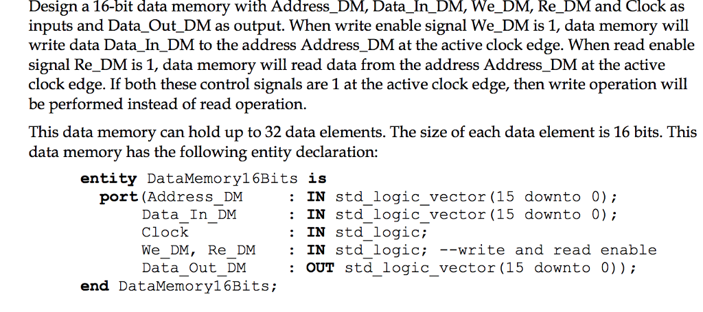 Solved Design a 16-bit data memory with Address_DM, Data In | Chegg.com
