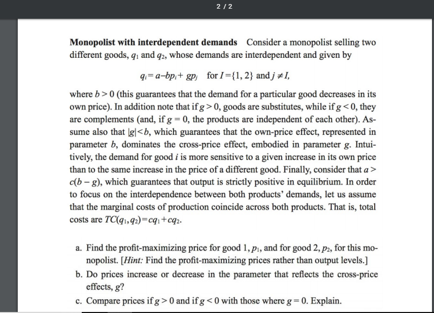 Solved 2/2 Monopolist with interdependent demands Consider a | Chegg.com Solved 2/2 Monopolist with interdependent demands Consider a | Chegg.com