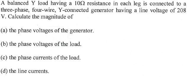 Solved A balanced Y load having a 10Ω resistance in each leg | Chegg.com