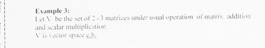 Solved Example 3: Lell be the set of 23 matrices under usual | Chegg.com