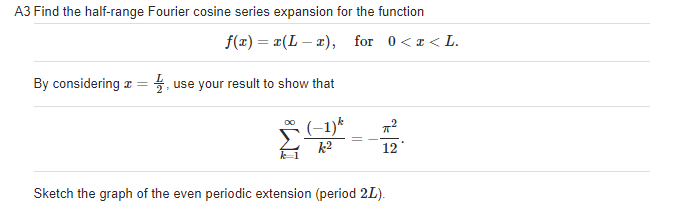 Solved A3 Find the half-range Fourier cosine series | Chegg.com