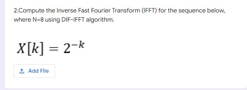 Solved 2.Compute the Inverse Fast Fourier Transform (IFFT) | Chegg.com