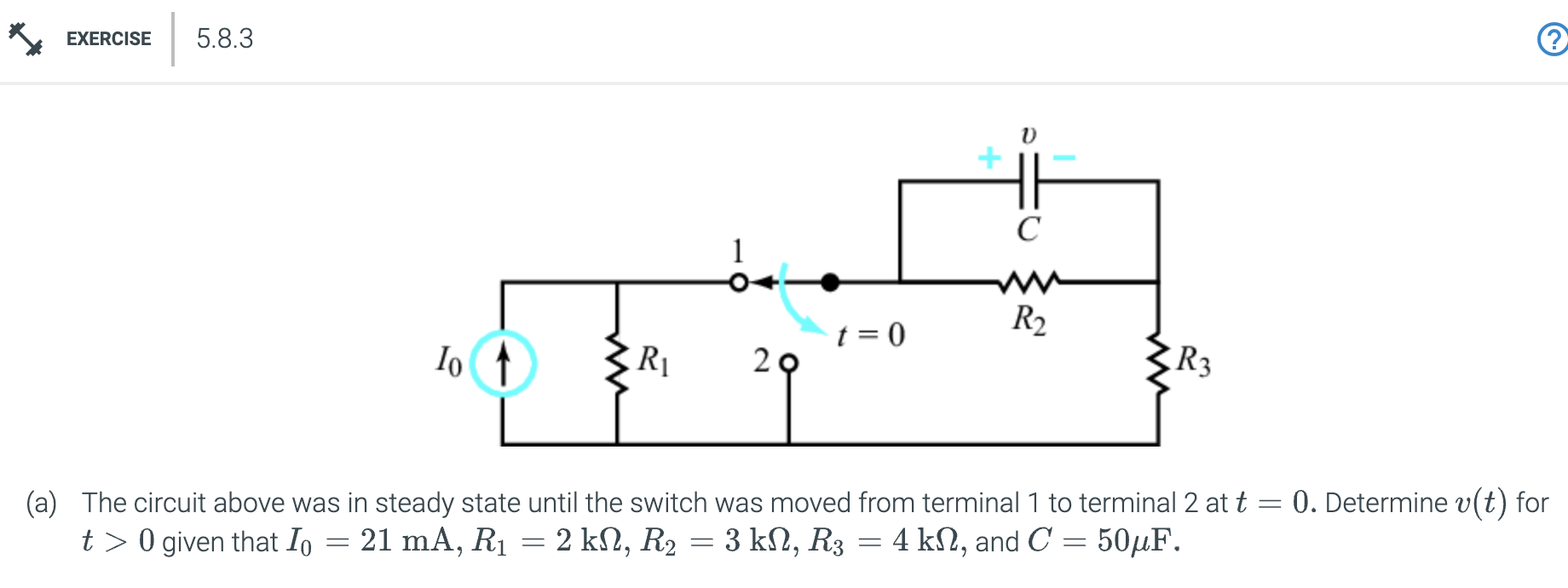 Solved (a) The circuit above was in steady state until the | Chegg.com