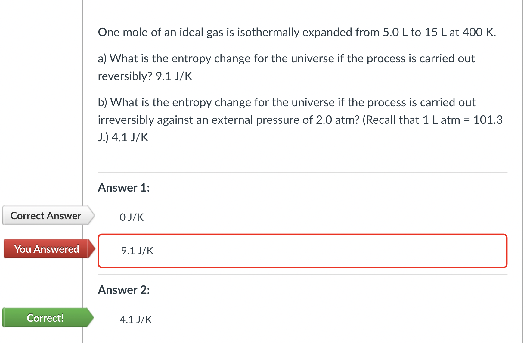 Solved One mole of an ideal gas is isothermally expanded | Chegg.com