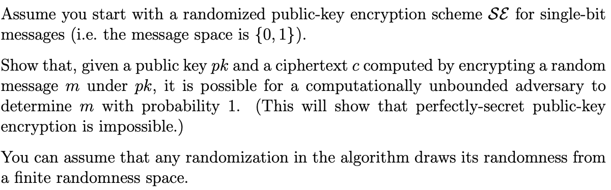 Solved Assume you start with a randomized public-key | Chegg.com