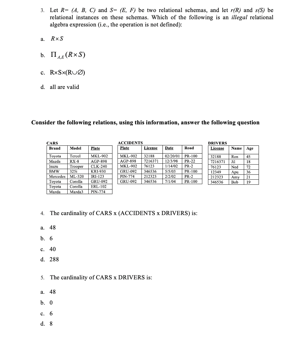 Solved 3. Let R=(A,B,C) and S=(E,F) be two relational | Chegg.com