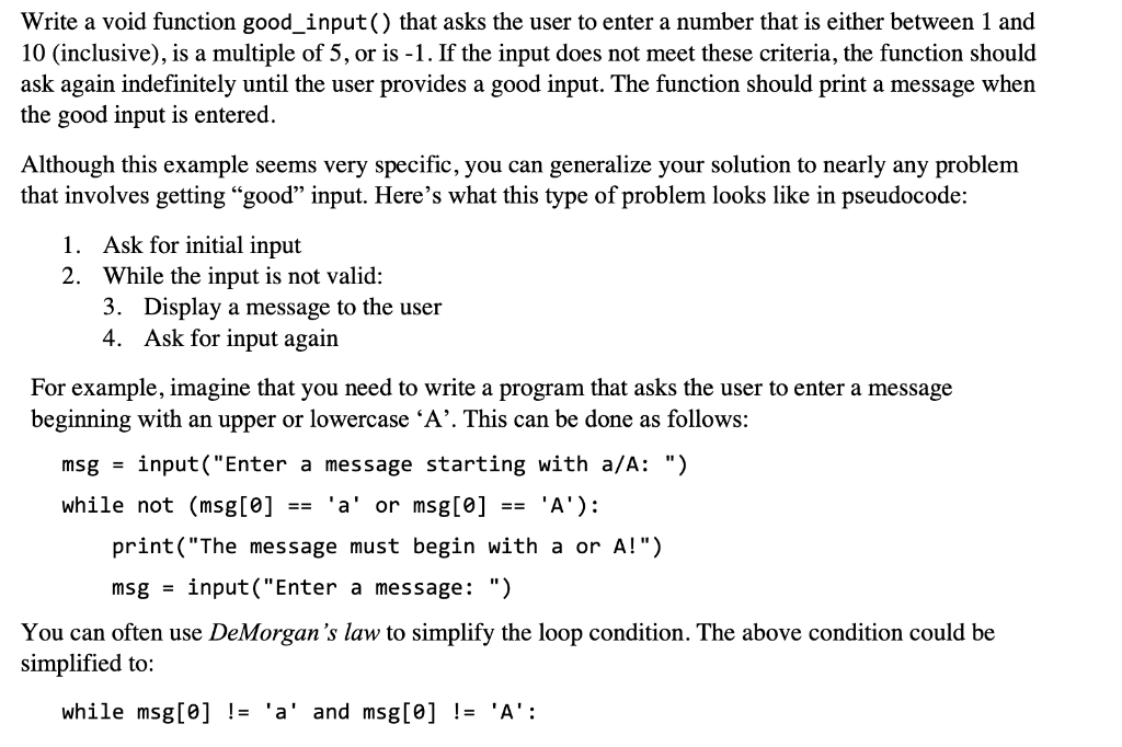 Solved Write a void function good_input() that asks the user | Chegg.com