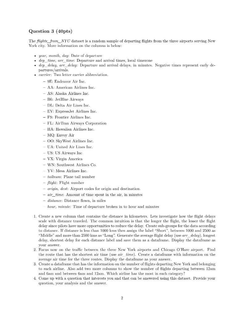 Solved Question 3 (40pts) The fights_from_NYC dataset is a | Chegg.com Solved Question 3 (40pts) The fights_from_NYC dataset is a | Chegg.com
