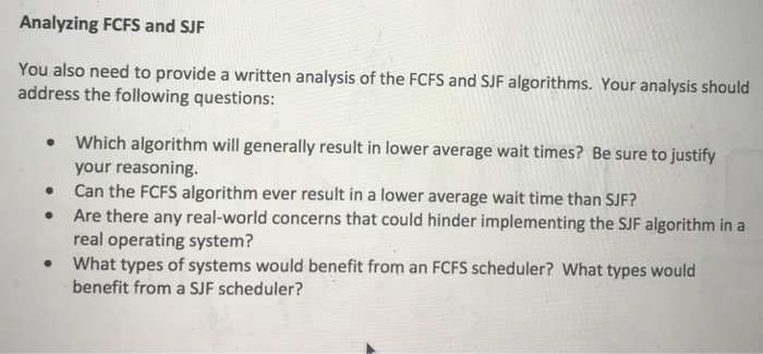 Solved Analyzing FCFS and SJF You also need to provide a | Chegg.com