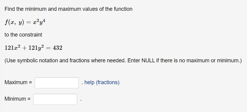 Solved Find the minimum and maximum values of the function | Chegg.com