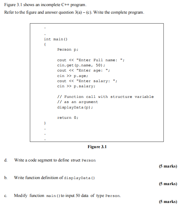 Solved Figure 3.1 shows an incomplete C++ program. Refer to | Chegg.com
