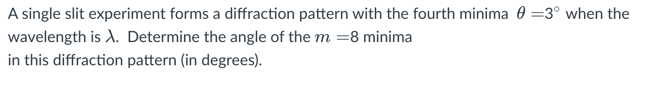 Solved A single slit experiment forms a diffraction pattern | Chegg.com