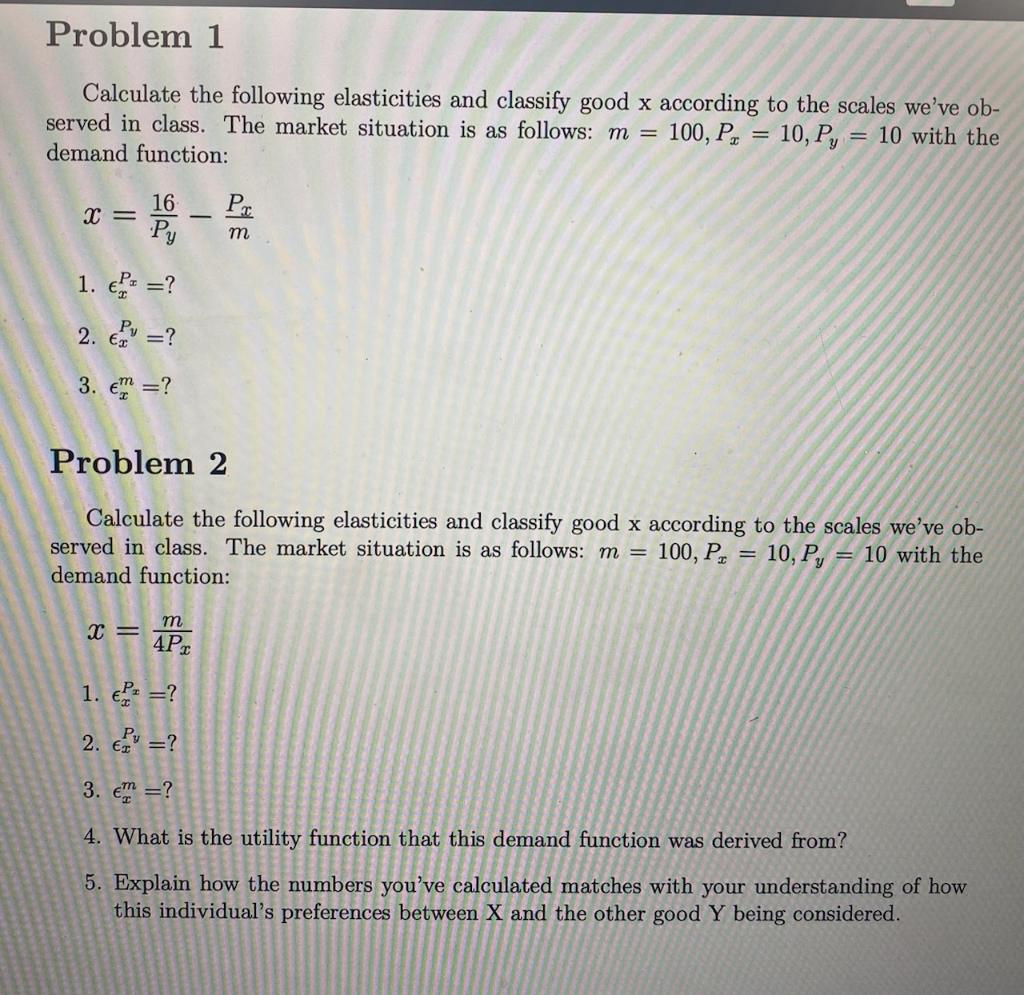 Solved Calculate the following elasticities and classify | Chegg.com