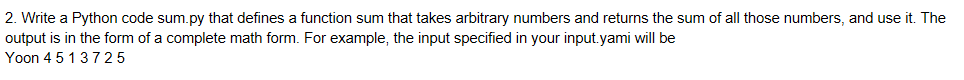 2. Write a Python code sum.py that defines a function | Chegg.com