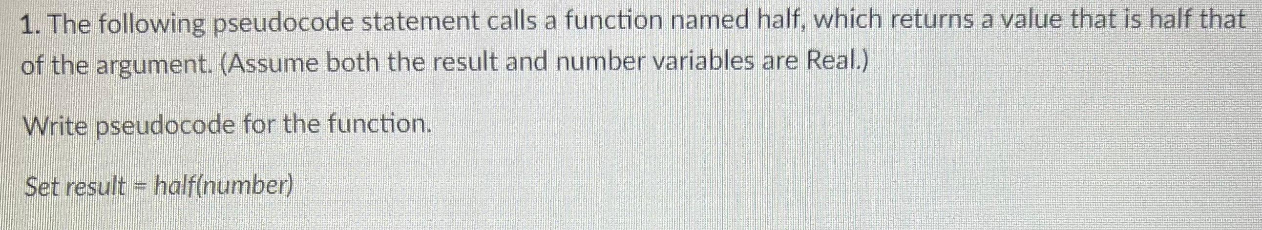 Solved 1. The following pseudocode statement calls a | Chegg.com