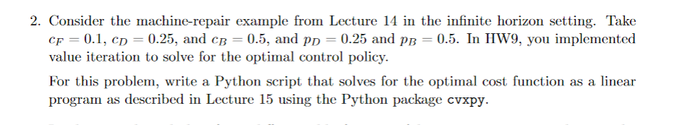 Solved Consider the machine-repair example from Lecture 14 | Chegg.com