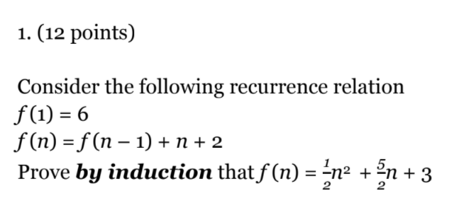 Solved 1. (12 points) Consider the following recurrence | Chegg.com