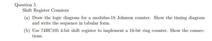 Solved Question 5 Shift Register Counters (a) Draw the logic | Chegg.com