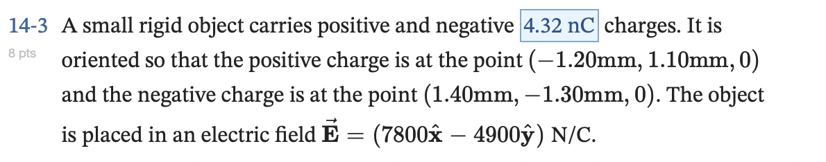 Solved 14-3 ﻿A small rigid object carries positive and | Chegg.com