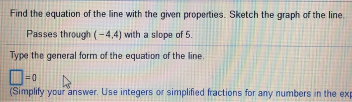 Solved Find the equation of the line with the given | Chegg.com
