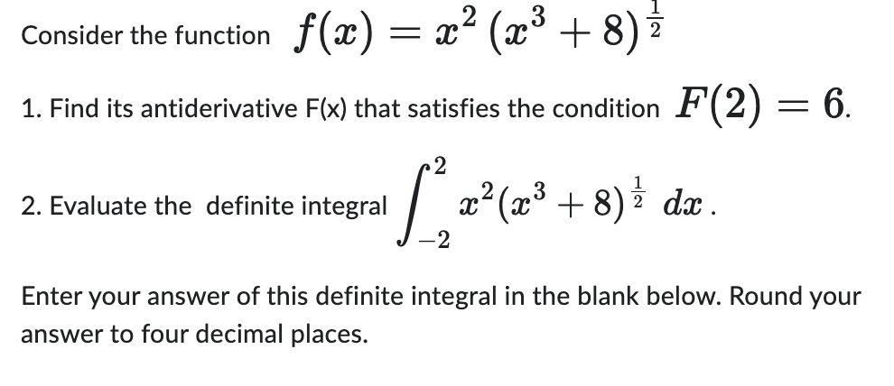 Solved Consider the function f(x)=x2(x3+8)12Find its | Chegg.com