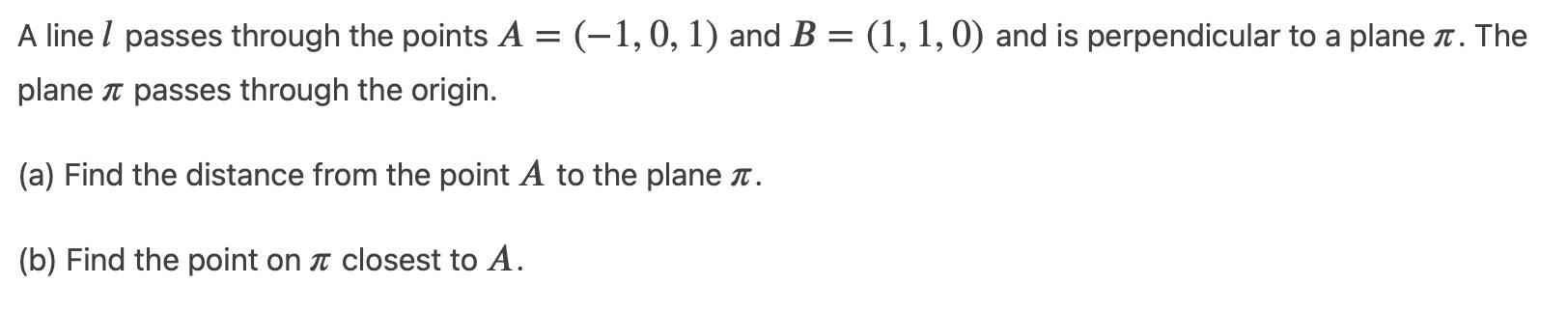 Solved A line l passes through the points A=(−1,0,1) and | Chegg.com