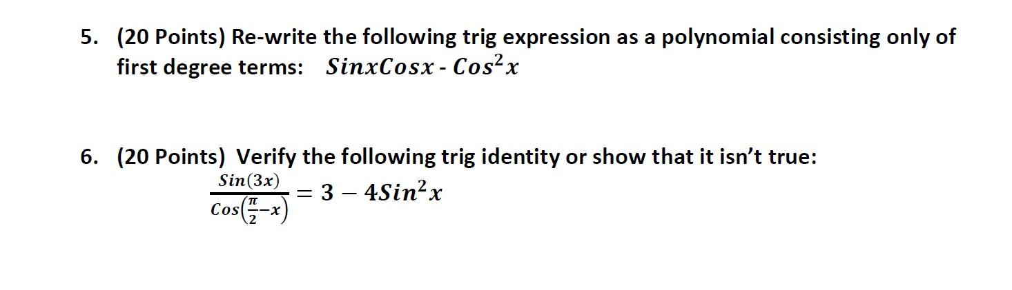 Solved 5. (20 Points) Re-write the following trig expression | Chegg.com