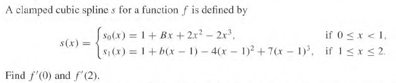 Solved A clamped cubic spline s for a function f is defined | Chegg.com
