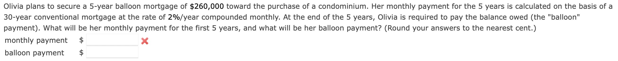 Solved Olivia plans to secure a 5 -year balloon mortgage of | Chegg.com