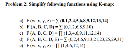 Solved Problem 2: Simplify following functions using K-map: | Chegg.com