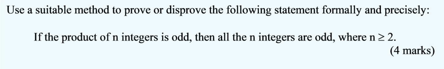 Solved Use a suitable method to prove or disprove the | Chegg.com