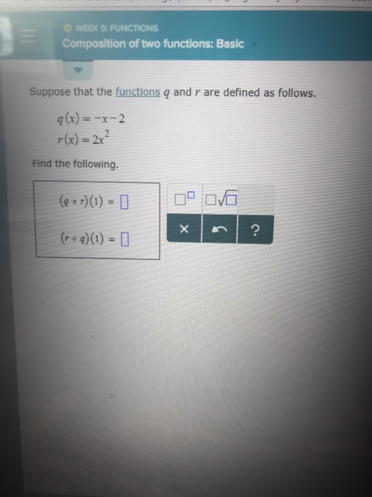Solved WEEK 5:FUNCTIONS Composition of two functions: Basic | Chegg.com