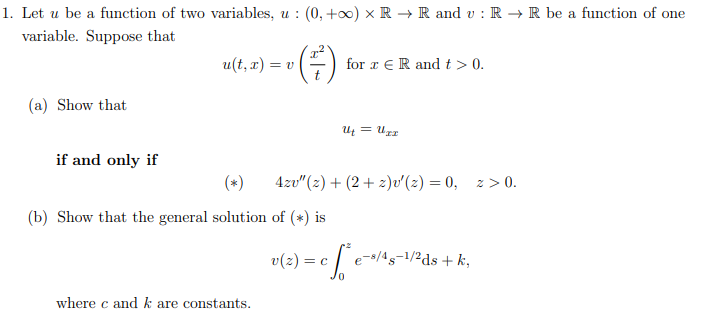 Solved 1. Let u be a function of two variables, u:(0,+∞)×R→R | Chegg.com Solved 1. Let u be a function of two variables, u:(0,+∞)×R→R | Chegg.com